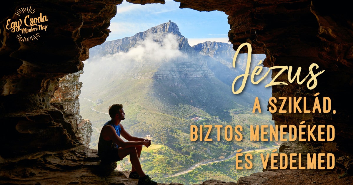 Testvérem, bújj meg a sziklahasadékban! - hu.Jesus.net