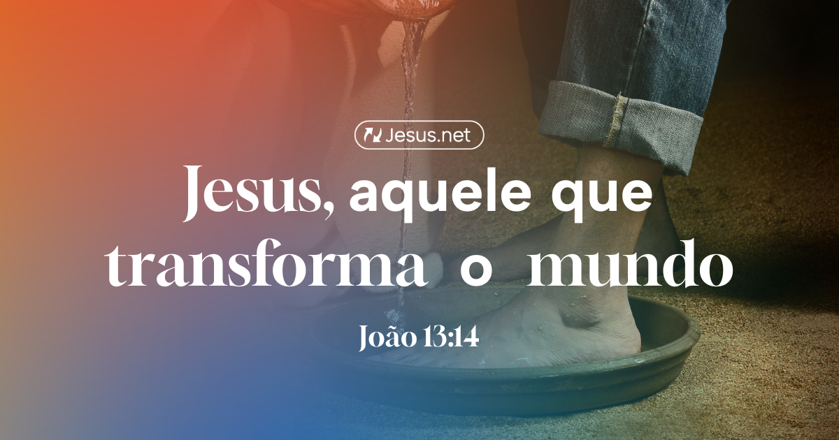 Jesus, aquele que transforma o mundo - por.Jesus.net