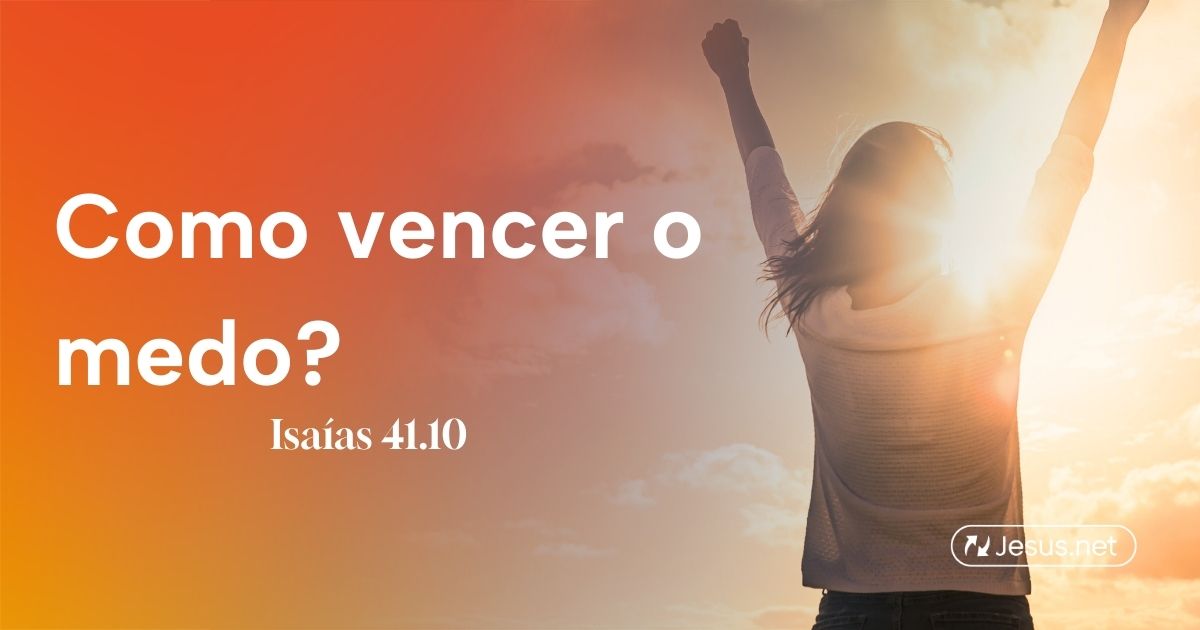 Como vencer o medo? - por.Jesus.net