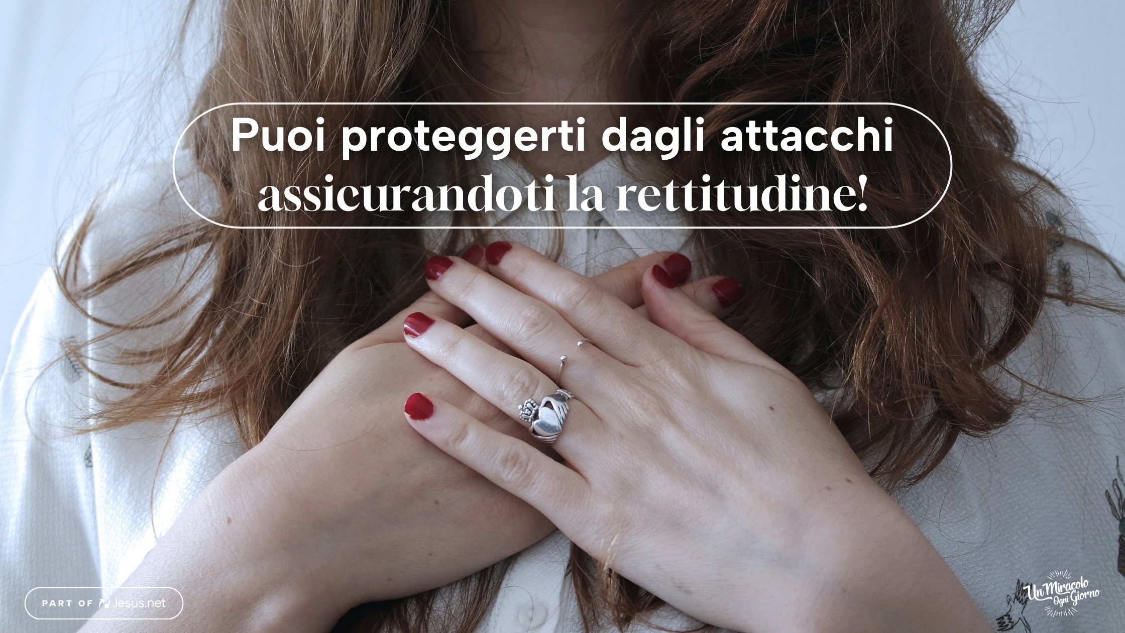 Custodisci il tuo cuore con la rettitudine! - it.Jesus.net