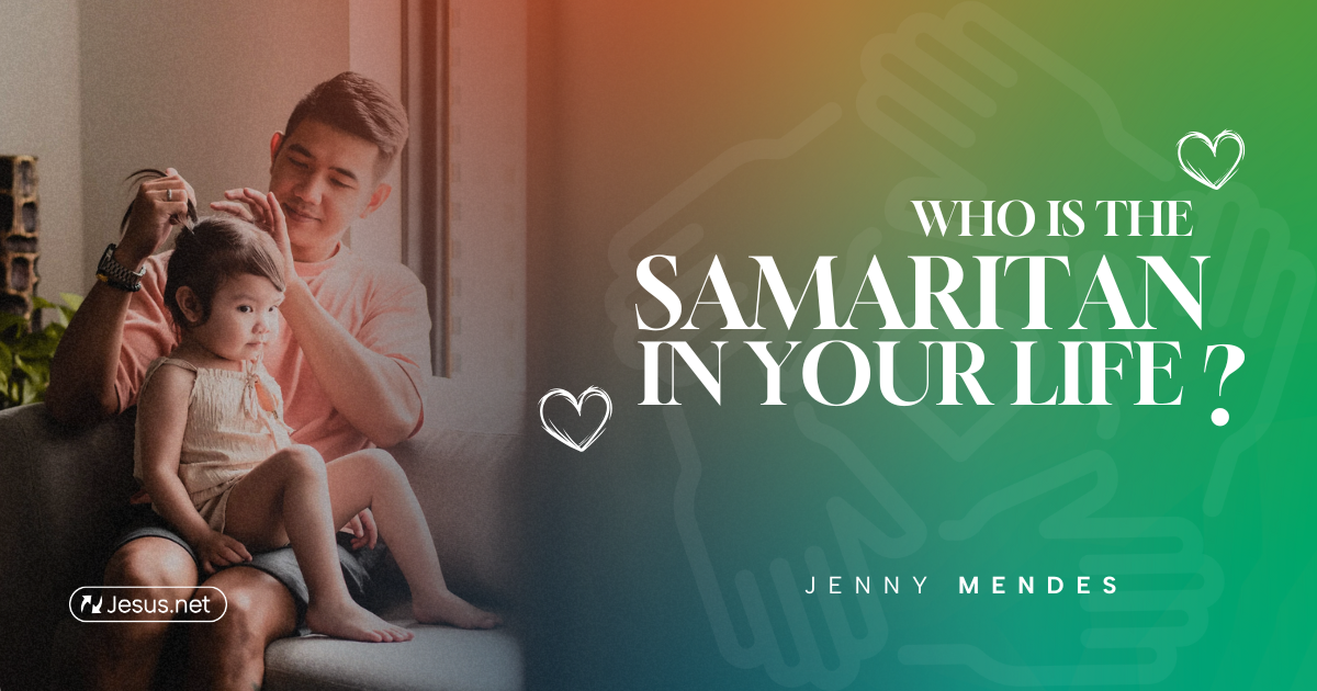 Who is the Samaritan in your life? - in.Jesus.net