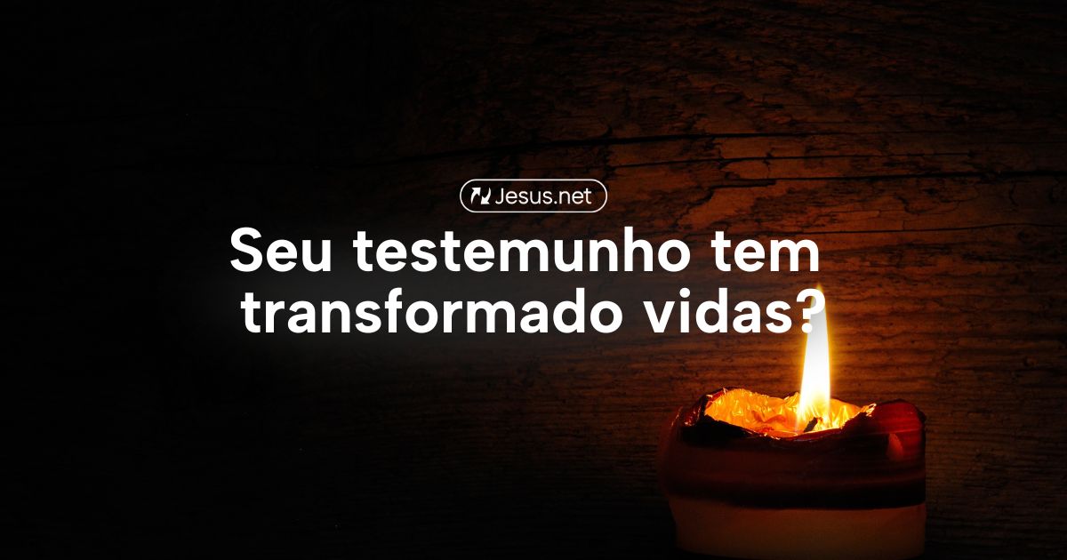 👣 Seu testemunho tem transformado vidas? - por.Jesus.net