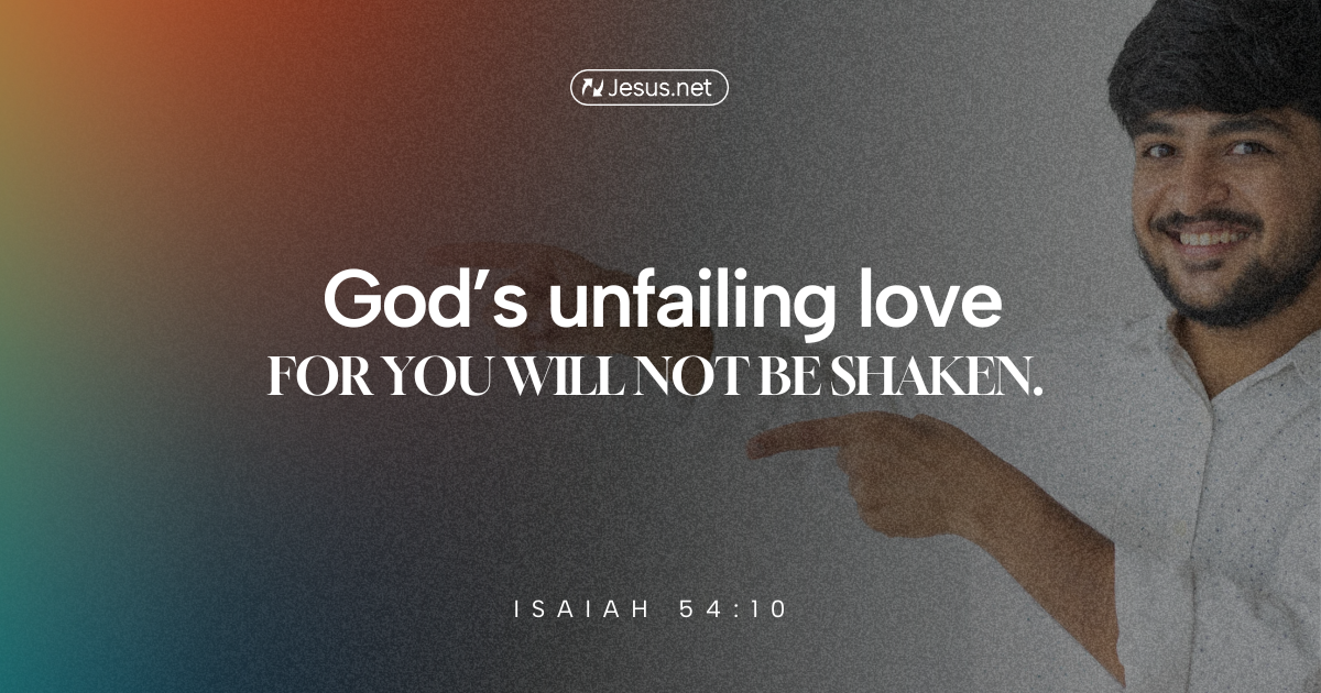 God's unfailing love for you will not be shaken - in.Jesus.net