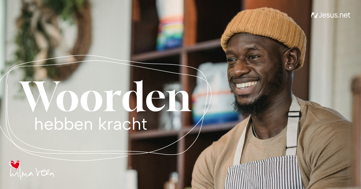 Kun je je leven veranderen met woorden? - Jesus.net