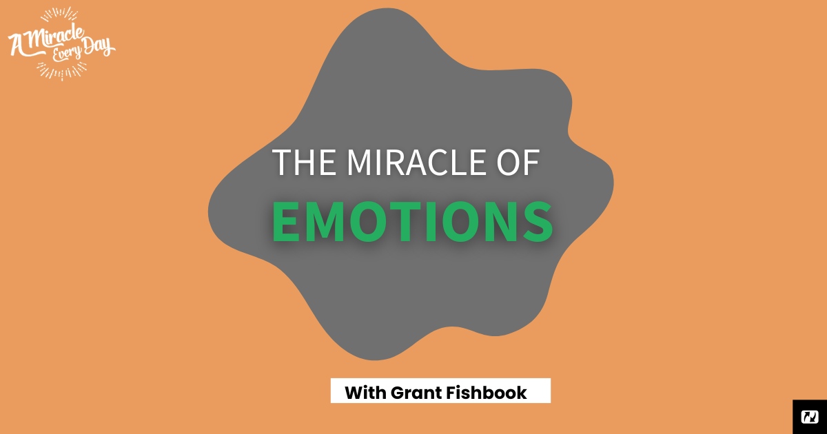 The Miracle of Emotions - Jesus.net